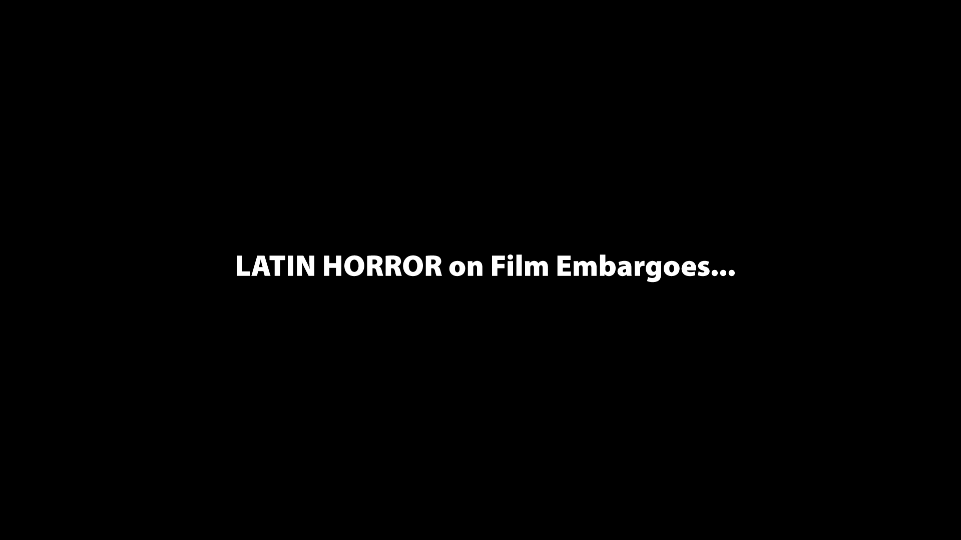 Policy Of Embagoes LATIN HORROR policy-of-embagoes-latin-horror