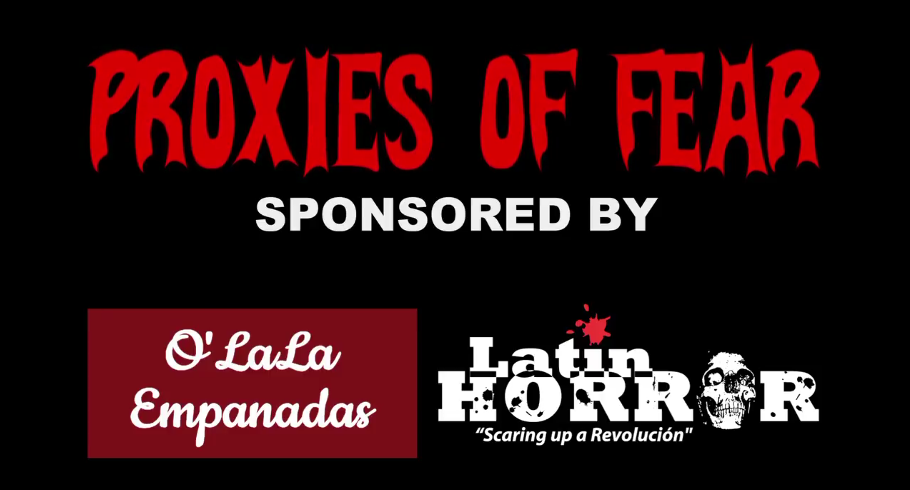 PROXIES OF FEAR 2017 | LATIN HORROR